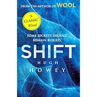 Shift: (Wool Trilogy 2): (Silo Trilogy 2): Amazon.co.uk: Howey, Hugh ...