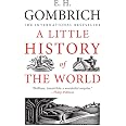A Little History of the World : E H Gombrich, Little Histories: Amazon ...