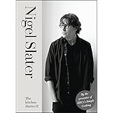 The Kitchen Diaries: Amazon.co.uk: Slater, Nigel: 9780007199488: Books