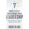 Buy 7 Principles of Transformational Leadership: Create a Mindset of Passion, Innovation, and ...