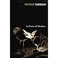 In Praise of Shadows: Amazon.co.uk: Tanizaki, Junichiro: 8601404256011 ...
