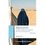 Afghanistan. Storia e società nel cuore dell'Asia : Giunchi, Elisa ...