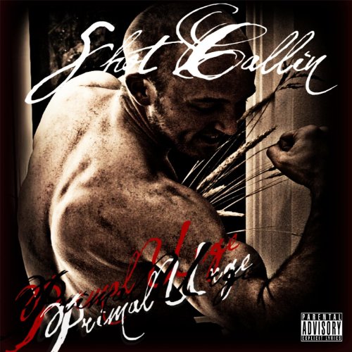Primal Urge - Single [Explicit] by Shot Callin' on Amazon Music - Amazon.co.uk