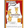 15 Saynètes pour spectacle de théâtre enfant élèves comédiens ...
