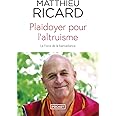 Amazon.fr - Plaidoyer pour l'altruisme - Ricard, Matthieu - Livres