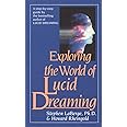 Exploring the World of Lucid Dreams: Amazon.co.uk: Stephen LaBerge ...