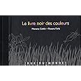 Amazon.fr - Le livre noir des couleurs - Cottin, Menena, Faria, Rosana ...