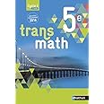 Transmath 5e. Grand Format. Livre de l`élève : Malaval, Joël, Collectif ...