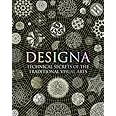 Designa: Technical Secrets of the Traditional Visual Arts (Wooden Books ...