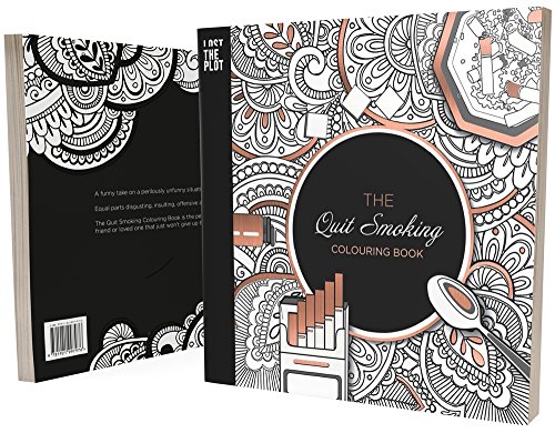 The Quit Smoking Colouring Book : Lost the Plot: Amazon.in: Books