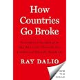 How Countries Go Broke: Principles for Navigating the Big Debt Cycle ...