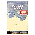 Im Tal: Roman | »Einer der packendsten Romane des Jahres.« Capriccio ...