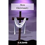 Buy Mere Christianity: A Revised and Amplified Edition, With a New ...