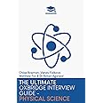 The Ultimate Oxbridge Interview Guide: Physical Science: Practice through hundreds of mock ...