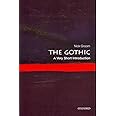 The Gothic: A Very Short Introduction (Very Short Introductions ...