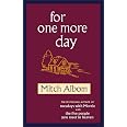 For One More Day: Amazon.co.uk: Mitch Albom: 9780751537505: Books