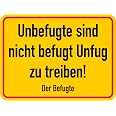 Unbefugte Sind Nicht Befugt Unfug Zu Treiben
