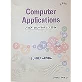 Computer Applications A Textbook For Class 9 - CBSE - by Sumita Arora (2024-25 Examination ...