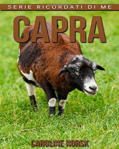 Capra: Libro Sui Capra Per Bambini Con Foto Stupende & Storie ...