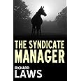 The Syndicate Manager: A British horseracing thriller: Amazon.co.uk ...