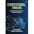 Buy Computational Thinking: A beginner's guide to problem-solving and programming Book Online at ...