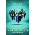 Delirium : Lauren Oliver: Amazon.co.uk: Books