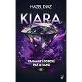 Kiara, diamant écorché par le sang - Tome 1 - édition Collector (1 ...