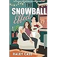 The Snowball Effect: Amazon.co.uk: Cass, Haley: 9798988492986: Books