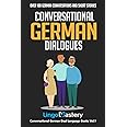 Conversational German Dialogues: Over 100 German Conversations and ...