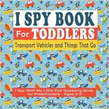 I Spy Book For Toddlers: I Spy With My Little Eye Guessing Book for ...