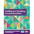 Building and Sustaining a Coaching... by David Clutterbuck