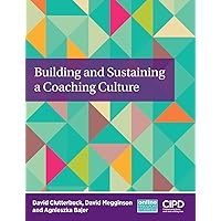 Building and Sustaining a Coaching Culture: Amazon.co.uk: David Clutterbuck, David Megginson ...