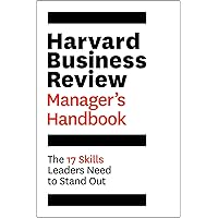 Harvard Business Review Leader's Handbook: Make an Impact, Inspire Your Organization, and Get to ...