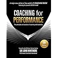 Coaching for Performance: The Principles and Practice of Coaching and ...