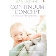 The Continuum Concept : Liedloff, Jean: Amazon.es: Libros