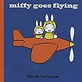 Miffy Goes Flying: Amazon.co.uk: Bruna, Dick: 9781471120817: Books