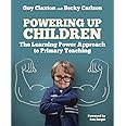 Powering Up Children: The Learning Power... by Guy Claxton