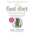 The Fast Diet Recipe Book: 150 delicious, calorie-controlled meals to ...
