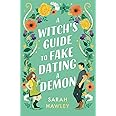 A Witch's Guide to Fake Dating a Demon: Amazon.co.uk: Hawley, Sarah ...