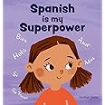 Spanish is My Superpower: A Social Emotional, Rhyming Kid's Book About ...