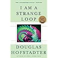 I Am a Strange Loop: Amazon.co.uk: Douglas R. Hofstadter: 9780465030798: Books