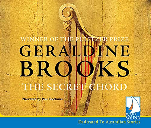 The Secret Chord: Amazon.co.uk: Geraldine Brooks: 9781510048003: Books