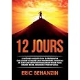 Amazon.fr - 12 Jours - BEHANZIN, Eric - Livres