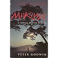 Mukiwa: A White Boy in Africa: Amazon.co.uk: Godwin, Peter ...