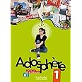 Adosphère 1 - Livre de l'Élève + CD Audio: Adosphère 1 - Livre de l ...