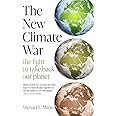 The New Climate War: the fight to take back our planet: Amazon.co.uk ...