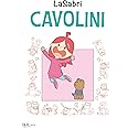 Cavolini. Con adesivi : LaSabri: Amazon.it: Libri