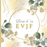 Livre d'or EVJF: Carnet à Compléter de Messages de Félicitations et de ...