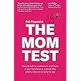The Mom Test: How to talk to customers & : Fitzpatrick, Rob: Amazon.in ...