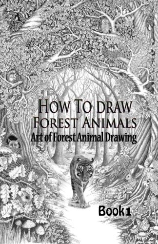 Buy How to draw Forest Animals 1: Art of Forest Animal Drawing (Forest ...